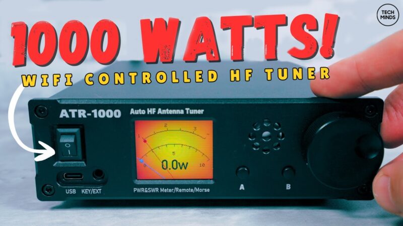 High Power Wifi Controlled HF Antenna Tuner - ATR-1000 - HAM RADIO TV ...